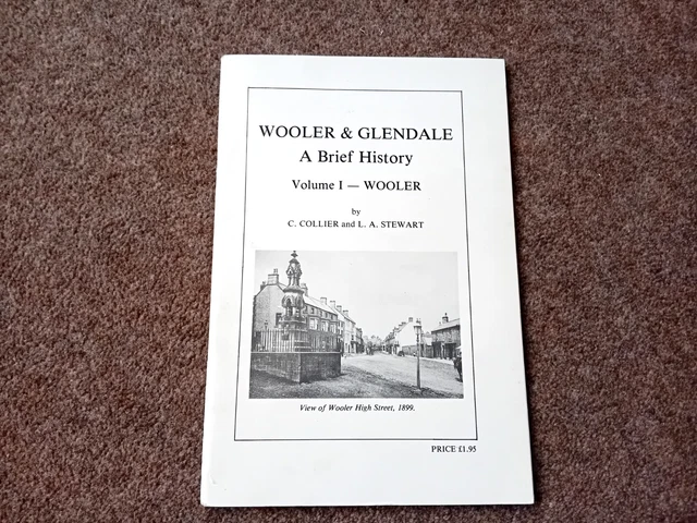 WOOLER & GLENDALE A Brief History Vol 1 Wooler 1986 Northumberland ...