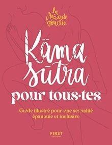 LE KAMA SUTRA pour tou.te.s: Guide illustré pour une ... | Livre | état très bon EUR 13,74 ...