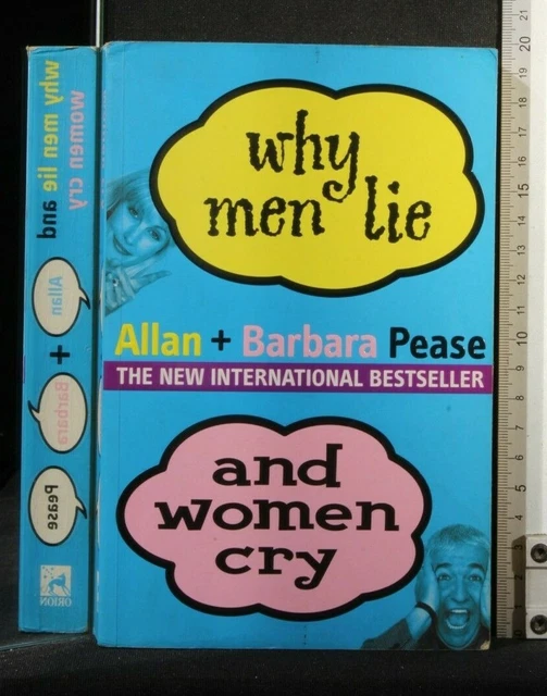 WHY MEN LIE AND WOMEN CRY. Allan e Barbara Pease. Orion. EUR 9,80 - PicClick FR