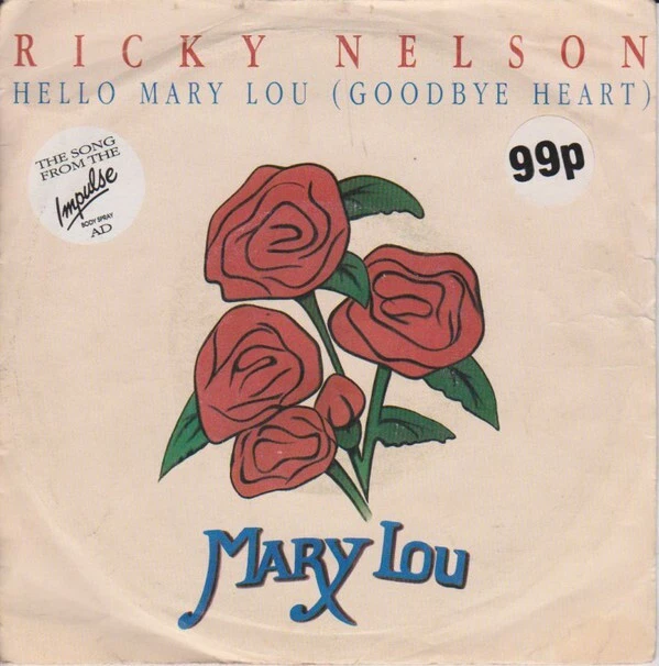 RICKY NELSON - Hello Mary Lou (Goodbye Heart) (7", RE) EUR 18,11 ...