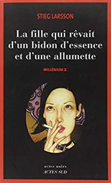 LA FILLE QUI Revait D'Un Bidon D'Essence Et D'Une Allumette EUR 4,30 ...