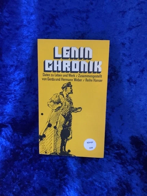 LENIN-CHRONIK: DATEN ZU Leben und Werk zusammengestellt von Gerda u ...