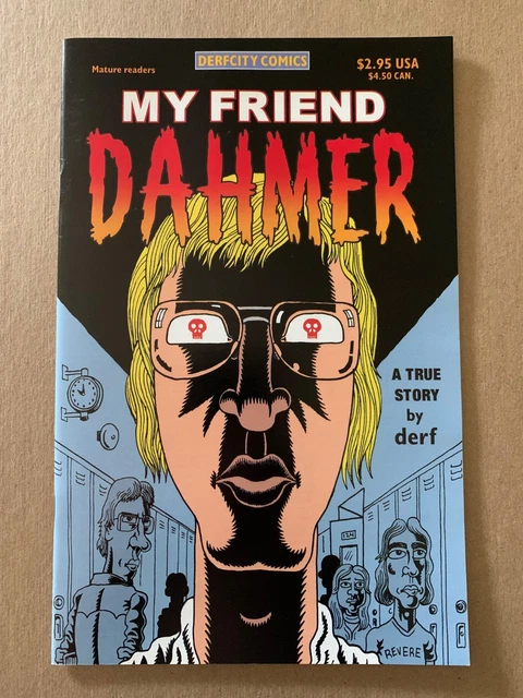 MY FRIEND DAHMER by DERF BACKDERF, DERFCITY COMICS 2002 1ST PRINT ...