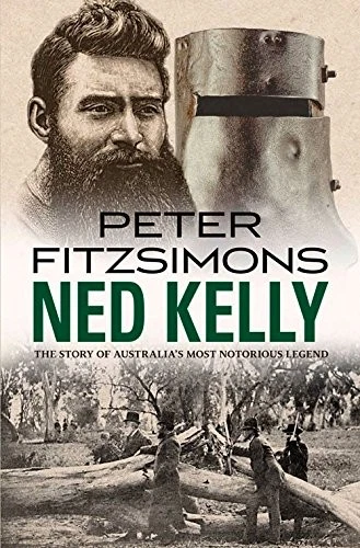 NED KELLY: THE Story of Australia's Most Notorious Legend,Peter £21.58 ...
