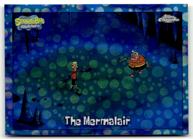 TOPPS SPONGEBOB CHROME 2025 No. 166 The Mermalair Bubble Refractor 52/ ...