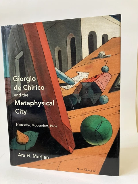 GIORGIO DE CHIRICO and the Metaphysical City *rare* Ara H Merjian ...
