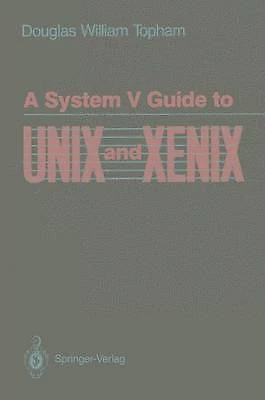 GUIDE A SYSTEM V pour UNIX et XENIX - 9780387970219 EUR 85,07 - PicClick FR