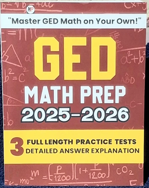 GED MATH PREP 2025-2026 with Practice Tests and Explanations ...
