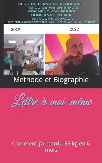 LETTRE A MOI-MEME: Comment j'ai perdu 35 kg en 6 mois by Ludovic de ...