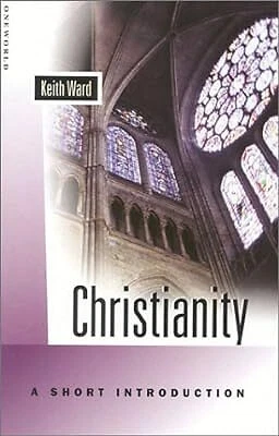 CHRISTIANITY: A SHORT Introduction, Ward, Keith, Used; Good Book EUR 6 ...