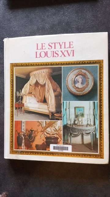 LE STYLE LOUIS XVI | Etat correct EUR 4,00 - PicClick FR