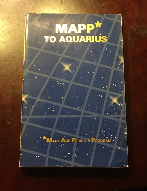 MAPP TO AQUARIUS : Mark Age Period & Program, Paperback by Nada-Yolanda ...