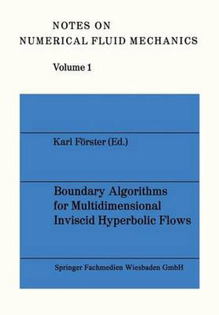 BOUNDARY ALGORITHMS FOR Multidimensional Inviscid Hyperbolic Flows: A Gamm-Works £64.99 ...