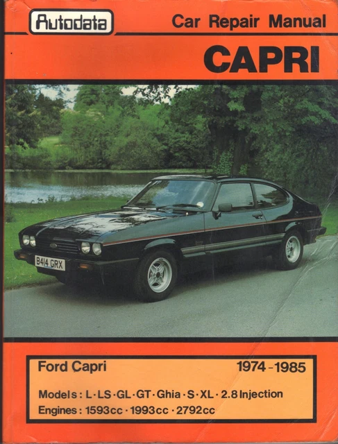 FORD CAPRI 2.8 Injection,Laser,Cabaret,Ghia,Gl,S,Ls,Gt,Autodata Manual ...