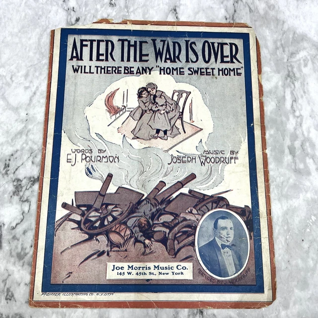 AFTER THE WAR is Over WWI Joseph Woodruff 1917 Sheet Music TK2-SM-1 £13 ...