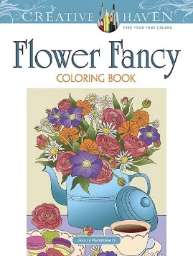 JESSICA MAZURKIEWICZ CREATIVE Haven Flower Fancy Coloring Book (Poche ...