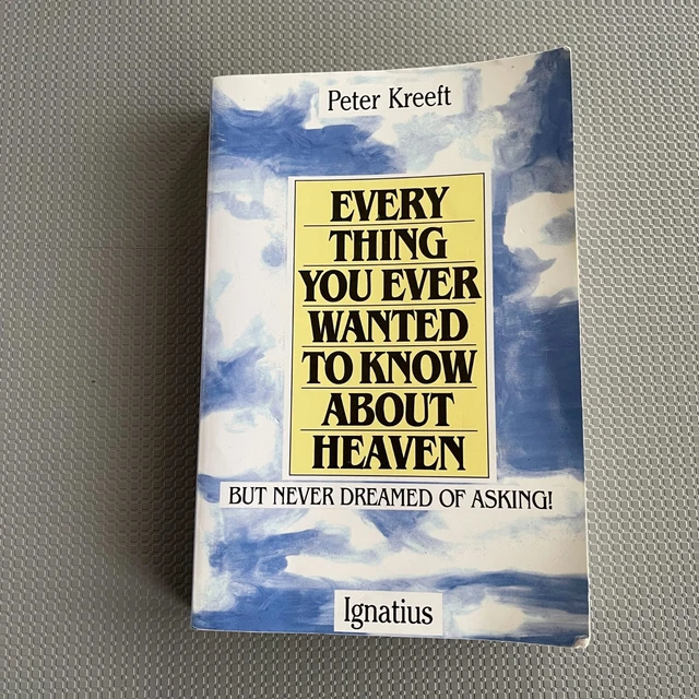 EVERYTHING YOU EVER Wanted to Know about Heaven : But Never Dream $6.00 ...