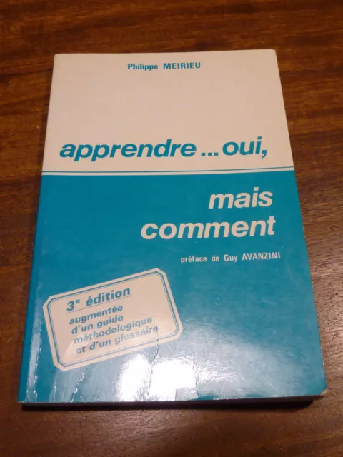 LIVRE ANCIEN PHILIPPE MEIRIEU LIVRE ANCIEN PHILIPPE MEIRIEU