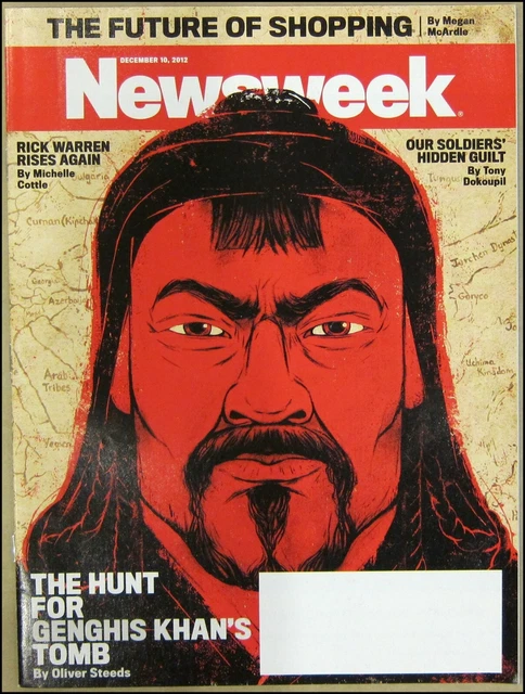 12/10/2012 NEWSWEEK MAGAZINE The Hunt for Genghis Khan's Tomb Khan Rick ...