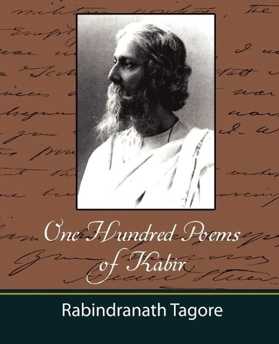 RABINDRANATH TAGORE TAGORE Rabindrana One Hundred Poems of Kabir - Tago ...