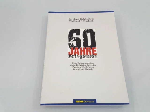60 JAHRE KRIEGSENDE : eine Dokumentation über die letzten Tage des Zweiten Weltk EUR 13,50 ...