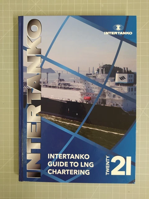 INTERTANKO GUIDE TO LNG Chartering - First Edition EUR 349,90 - PicClick DE