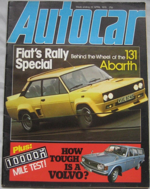AUTOCAR MAGAZINE 22 April 1978 featuring Abarth Fiat 131, Fiat 132 £6. ...