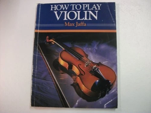 HOW TO PLAY the Violin, Jaffa, Max £19.99 - PicClick UK