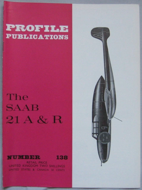 AIRCRAFT PROFILE PUBLICATIONS magazine Issue 138 The SAAB 21 A & R £3. ...