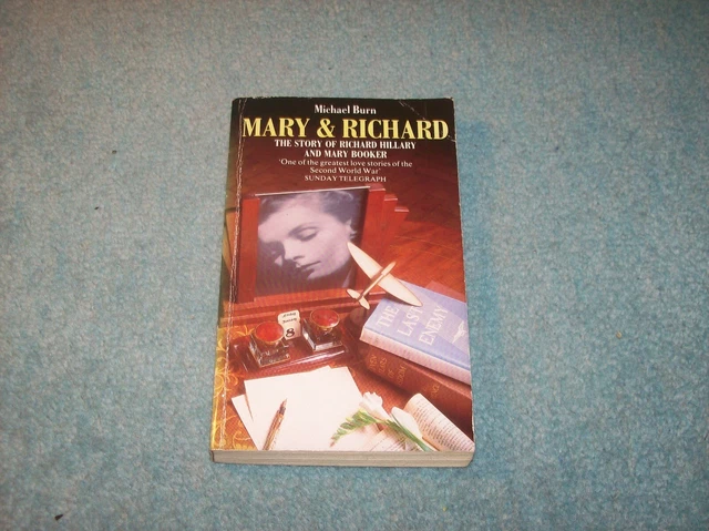 MARY AND RICHARD: Story of Richard Hillary and Mary Booker by Michael ...