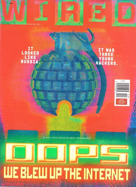 WIRED MAGAZINE DECEMBER 2023 January 2024 Oops We Blew Up The Internet ...