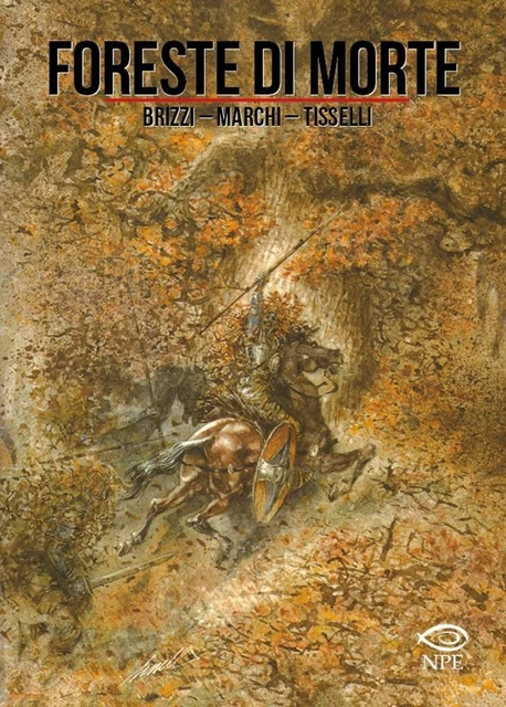 BRIZZI - MARCHI - Tisselli FORESTE DI MORTE Nicola Pesce Editore EUR 16 ...