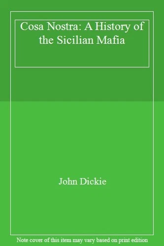 COSA NOSTRA: A History of the Sicilian Mafia,John Dickie- 978034 EUR 5 ...