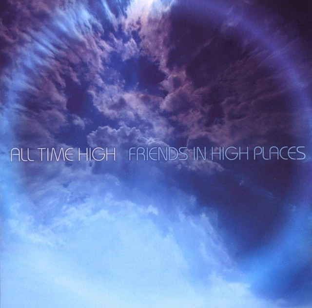 ALL TIME HIGH All Time High - Friends In High Places (CD) EUR 18,06 ...
