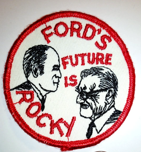 1970S GERALD FORD'S Future is Rocky (Nelson A. Rockefeller) Patch Badge ...