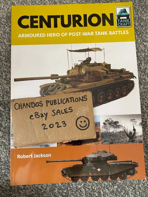 CENTURION: ARMOURED HERO of Post-War Tank Battles - Robert Jackson ...