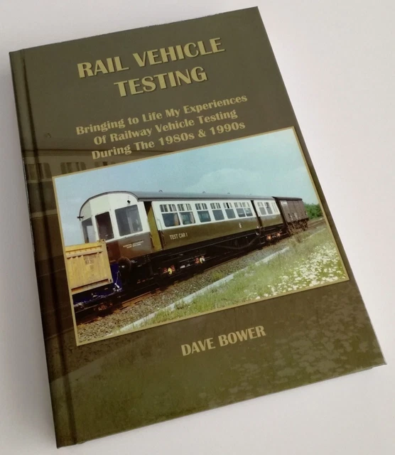 RAIL VEHICLE TESTING by Dave Bower - New Book - 80s & 90s Derby RTC ...