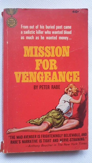 MISSION FOR VENGEANCE from Peter Rabe, Gold Medal Books VG ©1958 Print ...