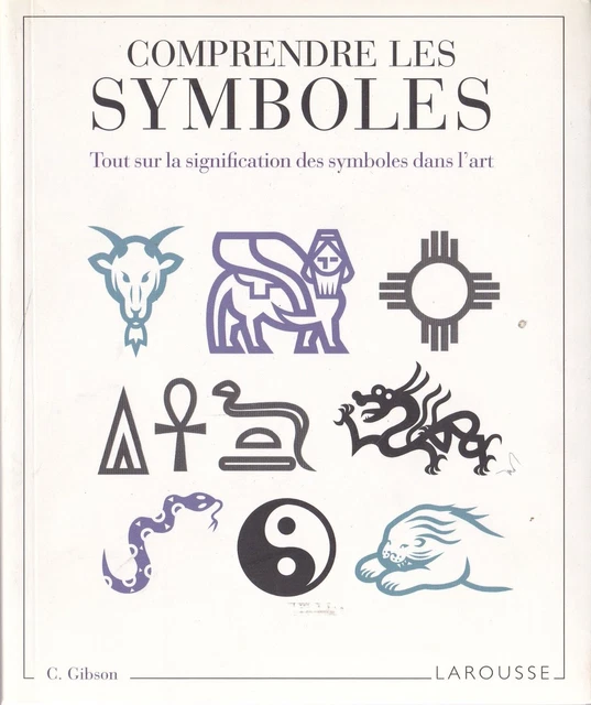 COMPRENDRE LES SYMBOLES Tout sur la signification des symboles dans l ...