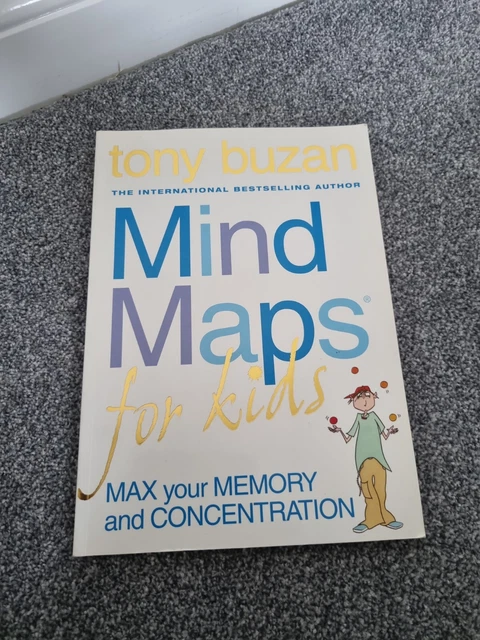 Mind Maps For Kids Max Your Memory And Concentration By Tony Buzan