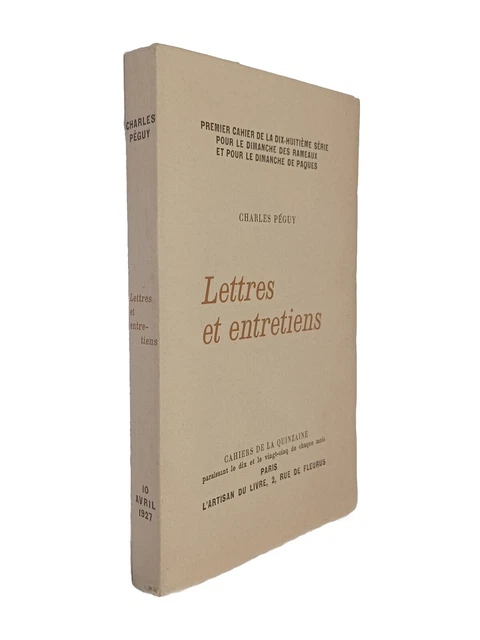 CHARLES PÉGUY. LETTRES et entretiens. EO 1/110ex. de tête. 1927, la quinzaine EUR 140,00 ...