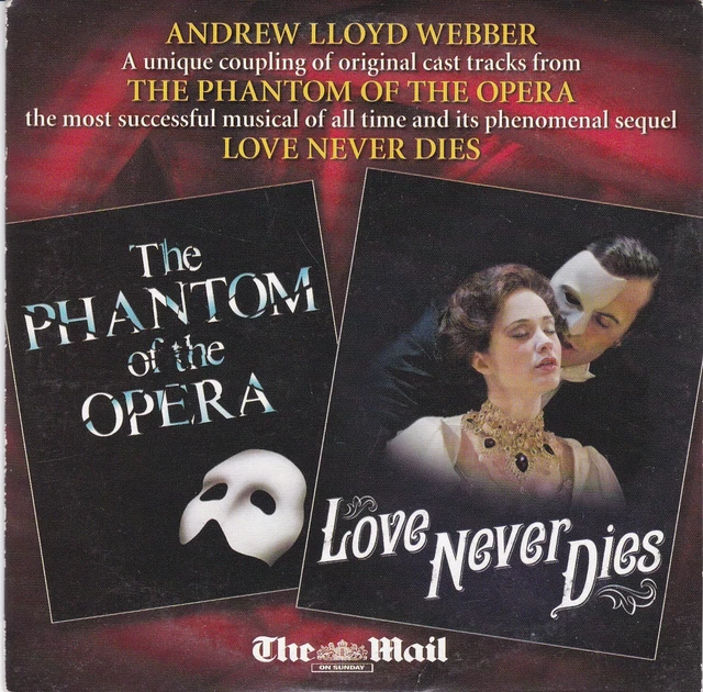 Andrew Lloyd Webber The Phantom Of The Opera Love Never Dies