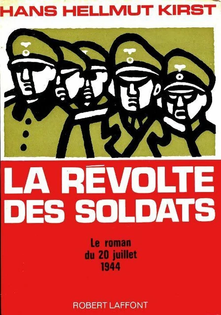 LA RÉVOLTE DES soldats. Le roman du 2... - Hans Hellmut Kirst ...