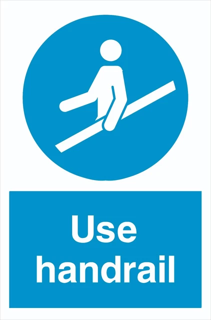 GENERAL MANDATORY SIGN - Use Handrail - 1.2mm Rigid PVC - A5 A4 £3.95 ...