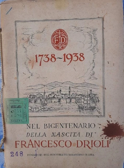 1738-1938 NEL BICENTENARIO Della Nascita Di Francesco Drioli Fondatore ...