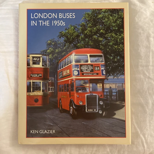 LONDON BUSES IN the 1950's by Ken Glazier (Hardcover, 1989) £24.99 ...