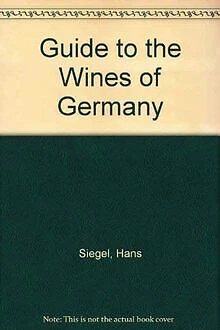 GUIDE TO THE Wines of Germany de Siegel, Hans | Livre | état bon EUR 3 ...