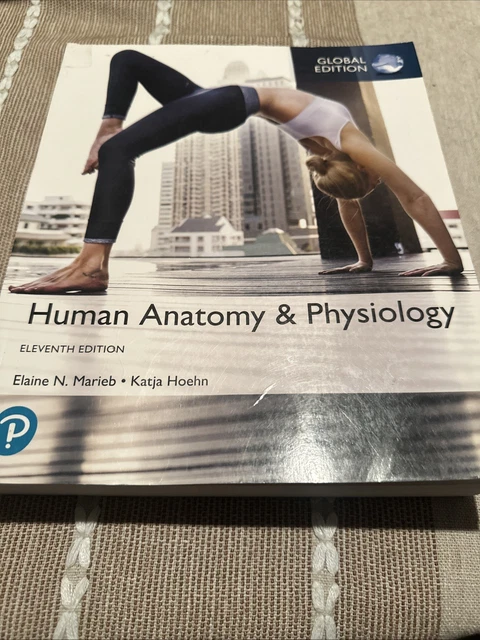 HUMAN ANATOMY PHYSIOLOGY 11th Edition - Marieb and Hoehn - [global ...