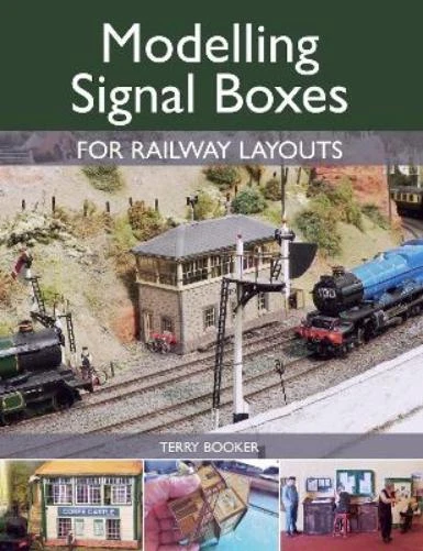 TERRY BOOKER MODELLING Signal Boxes for Railway Layouts (Poche) EUR 21 ...
