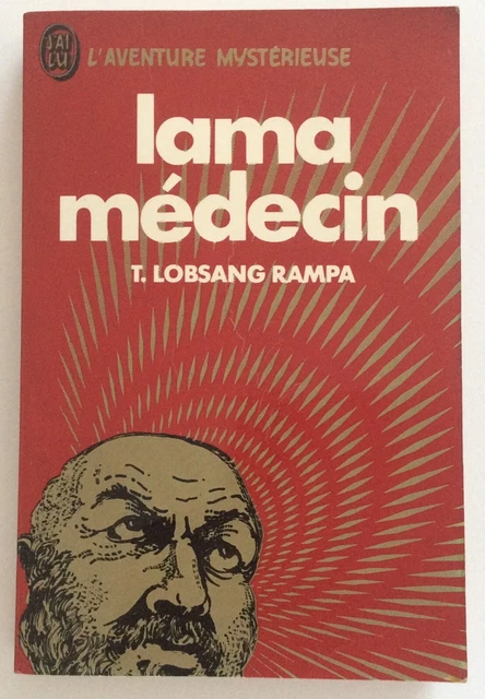 LAMA MÉDECIN. T.LOBSANG Rampa - j’ai lu aventure mystérieuse EUR 3,50 ...